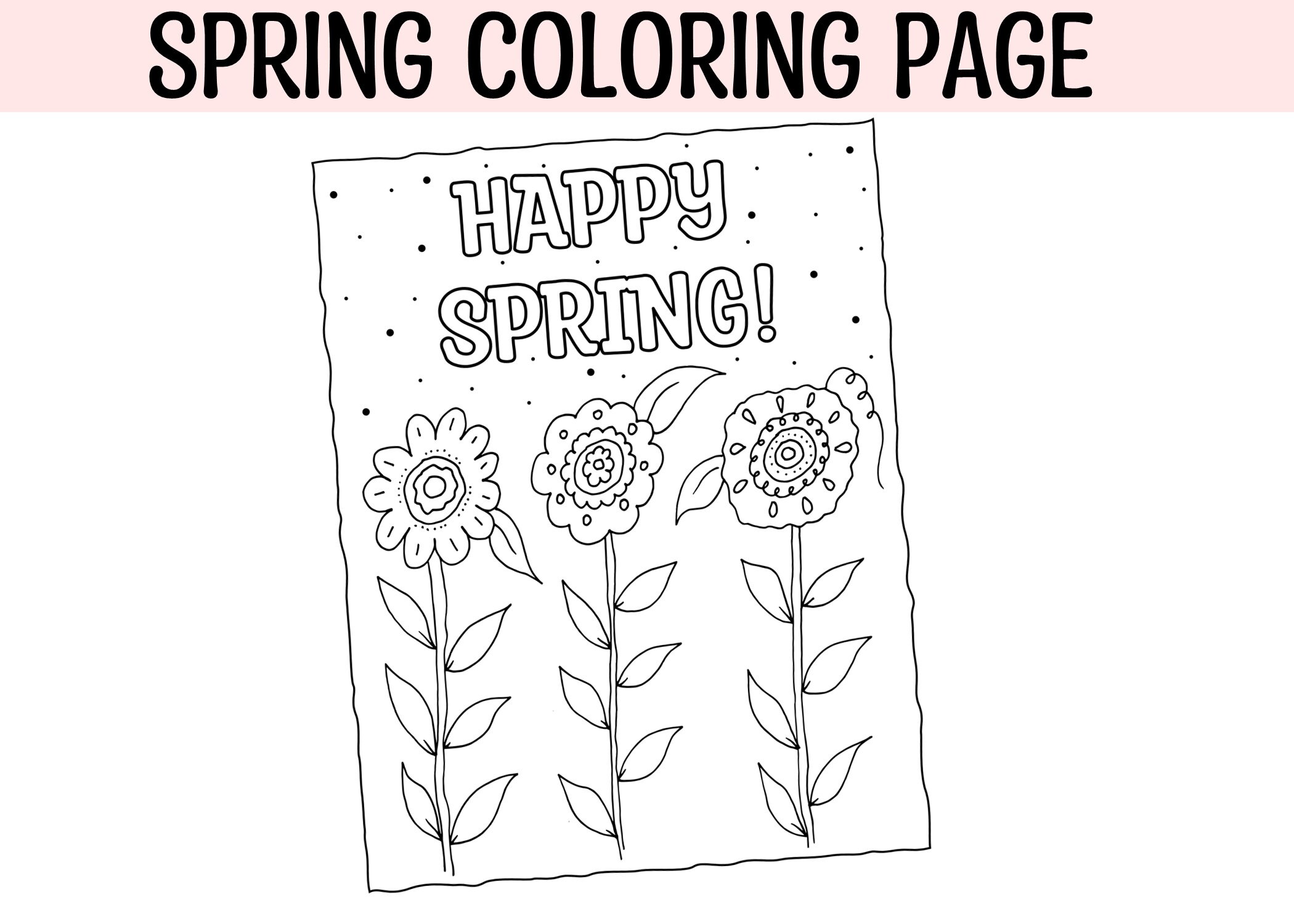 Printable Spring Coloring Page, Happy Spring Coloring Activity ...