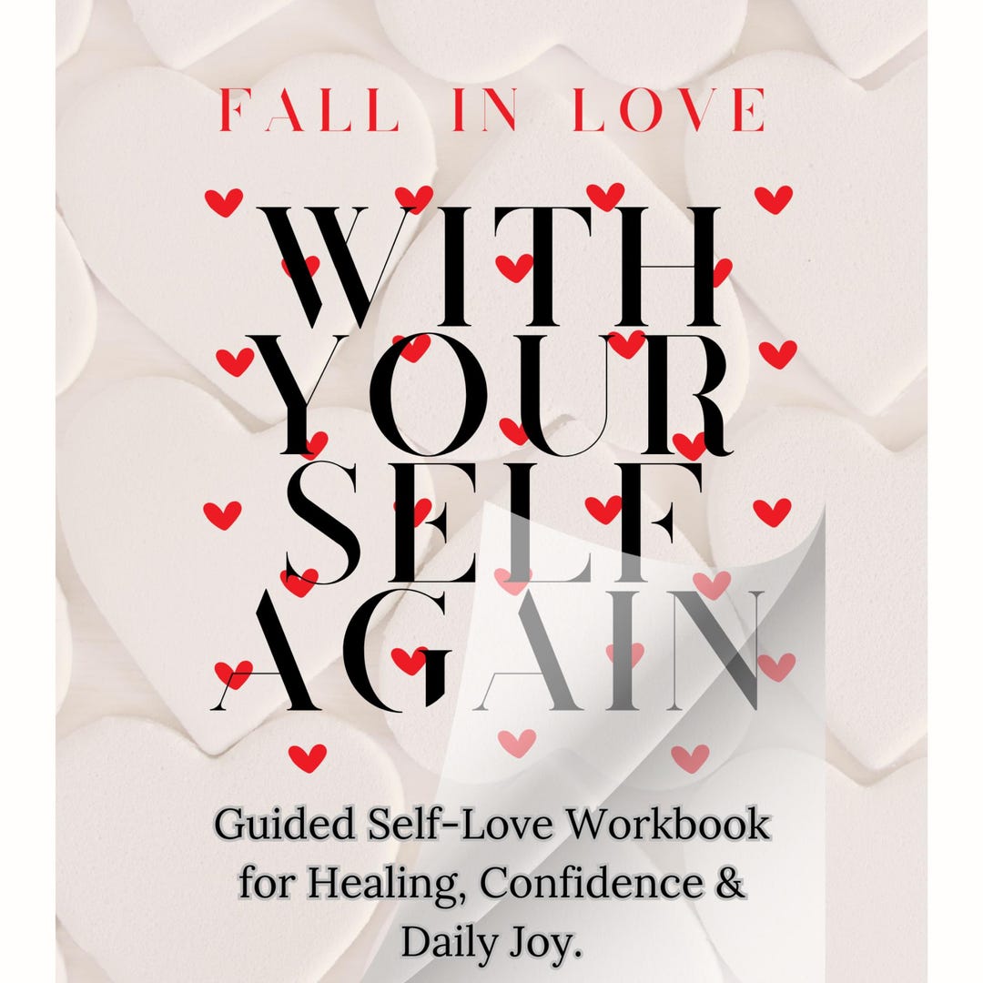 Fall in Love With Yourself Again – A Guided Self-love Workbook for ...