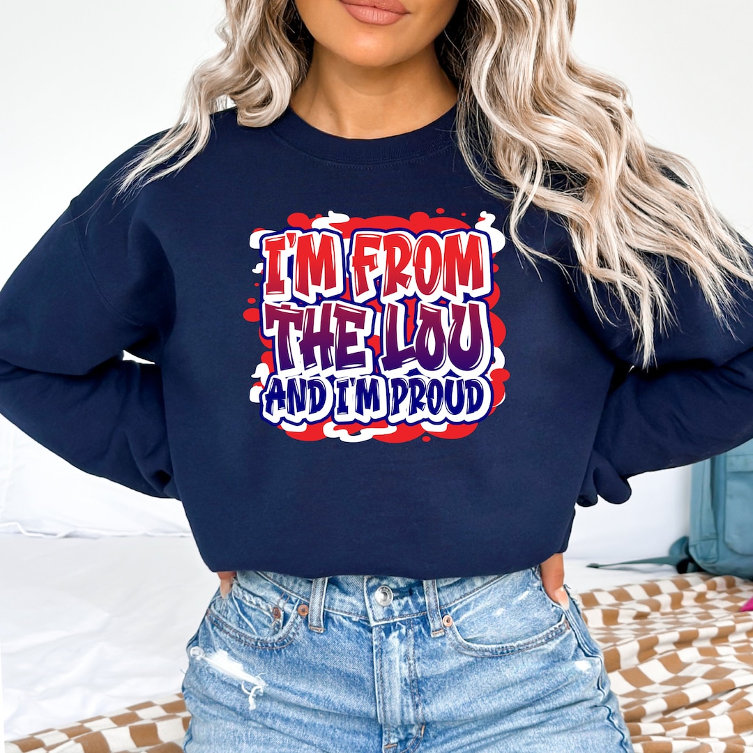 I'm From the Lou and I'm Proud Red White and Blue Sweatshirt, St. Louis ...