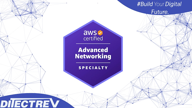Amazon Web Services Certified (AWS Certified) Advanced Networking ...