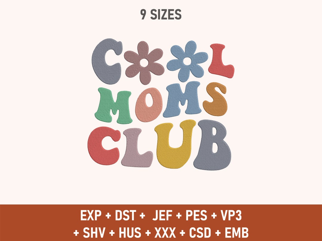 Cool Moms Club Embroidery Machine Design, Mother's Day Gift, Cool Moms ...