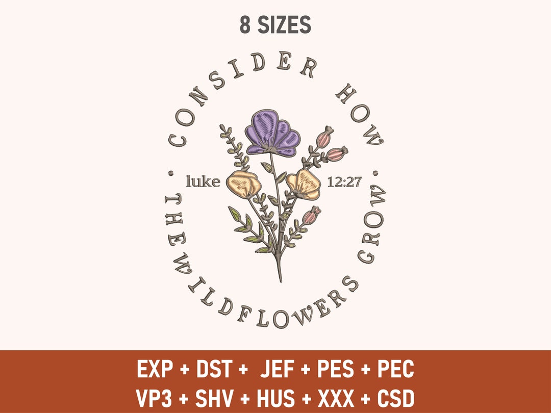 Consider How the Wildflowers Grow Embroidery Design, Bible Verse ...