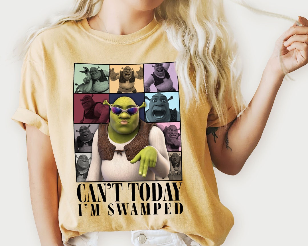 Shrek Meme Funny Shirt Can't Today I'm Swamped Er as Tour Shirt, Shrek ...