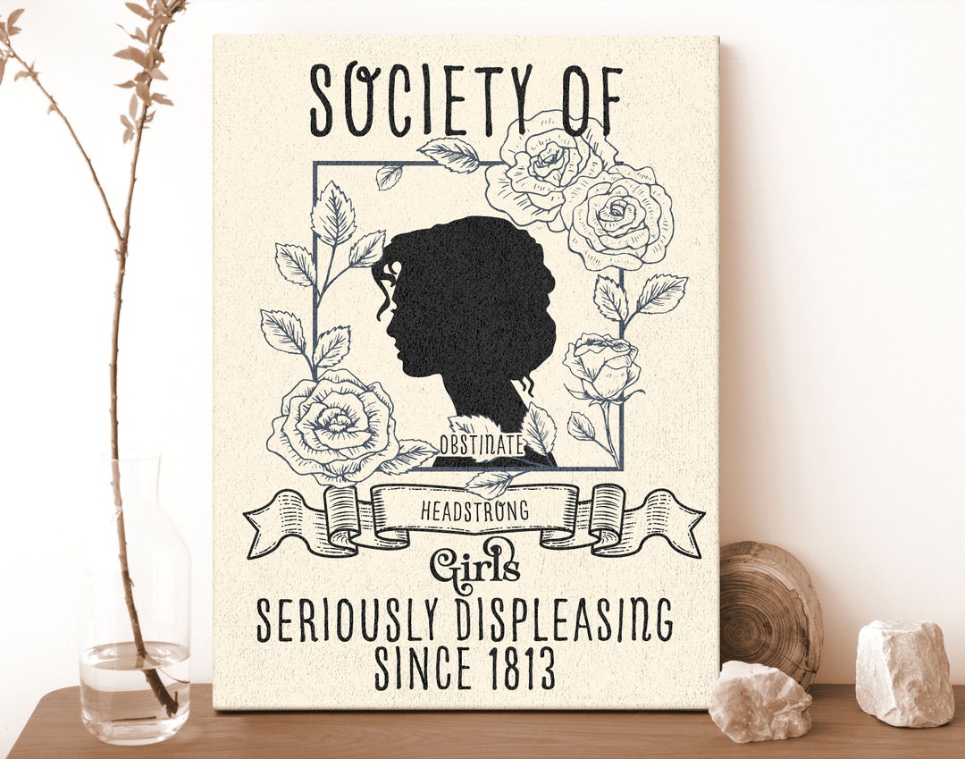 Jane Austen Poster Society of Obstinate Headstrong Girls Feminist ...