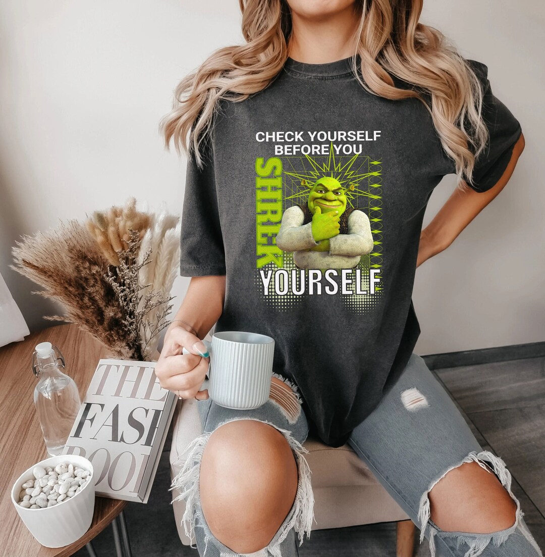 Shrek Meme Funny Shirt Check Yourself Before You Shrek Yourself Shirt ...