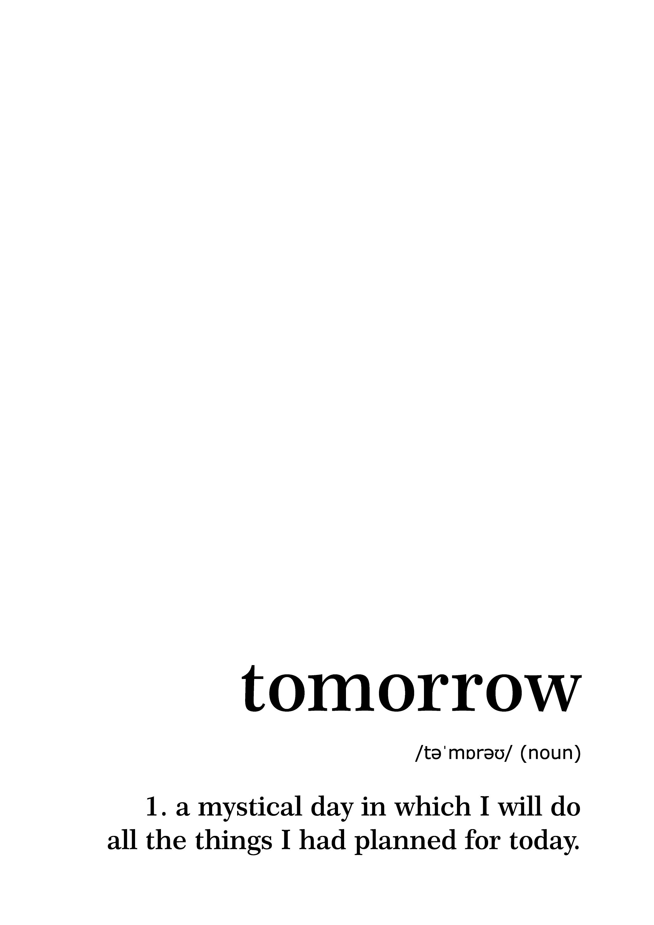 Tomorrow Funny Definition Poster / Print at Home / Home Office Desk ...