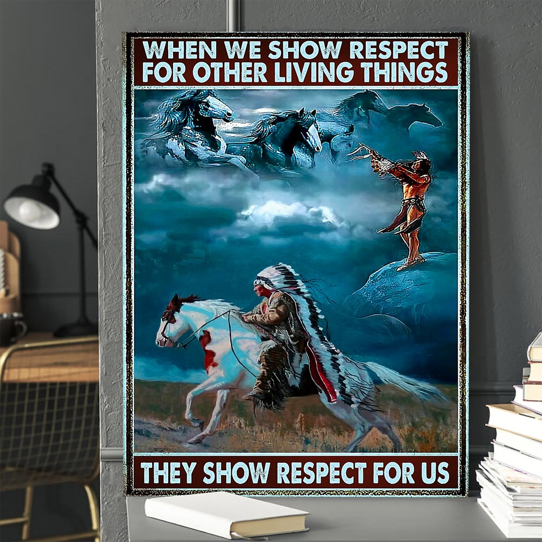 Native American We Show Respect Poster Wall Art, Native American Wall ...