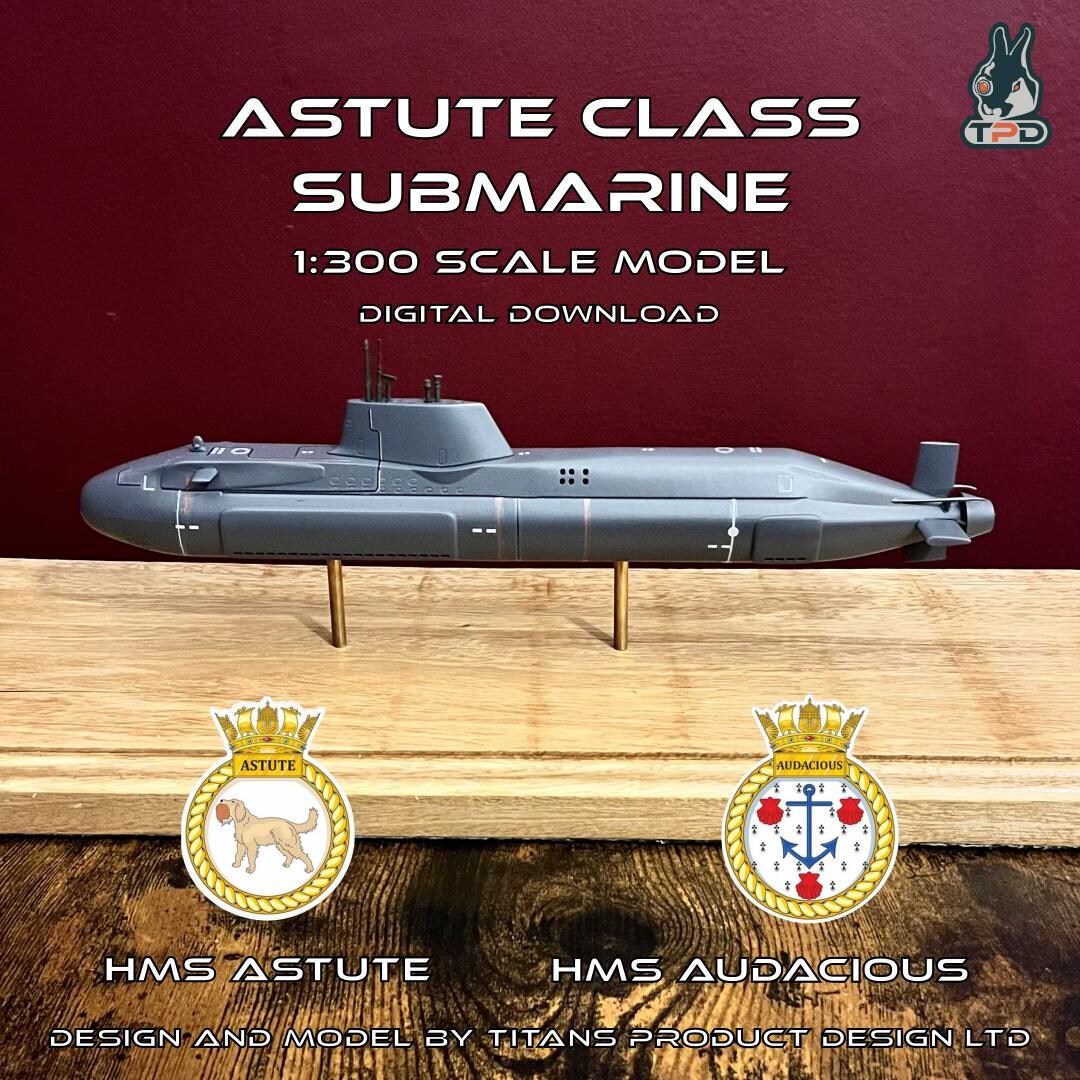 Royal Navy Astute Class Submarine STL Files for 3D Printing (digital ...