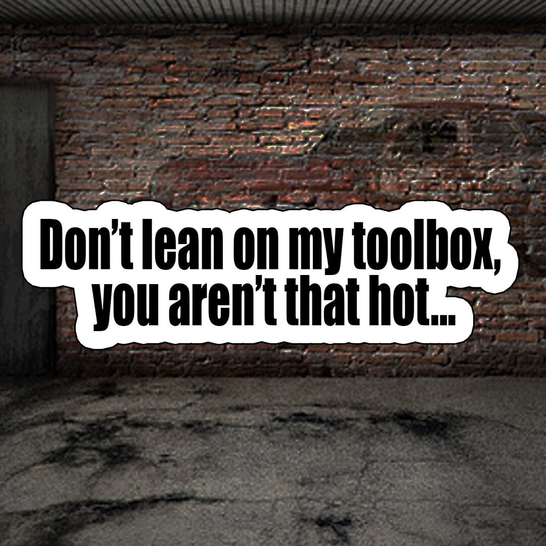 Mechanic Stickers Toolbox Stickers Don't Lean on My - Etsy