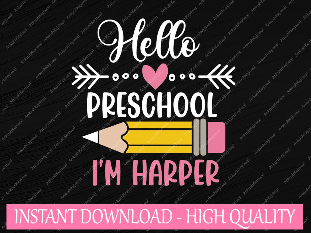 Personalized Name Hello Preschool Svg, Custom Child's Name Pencil Svg ...