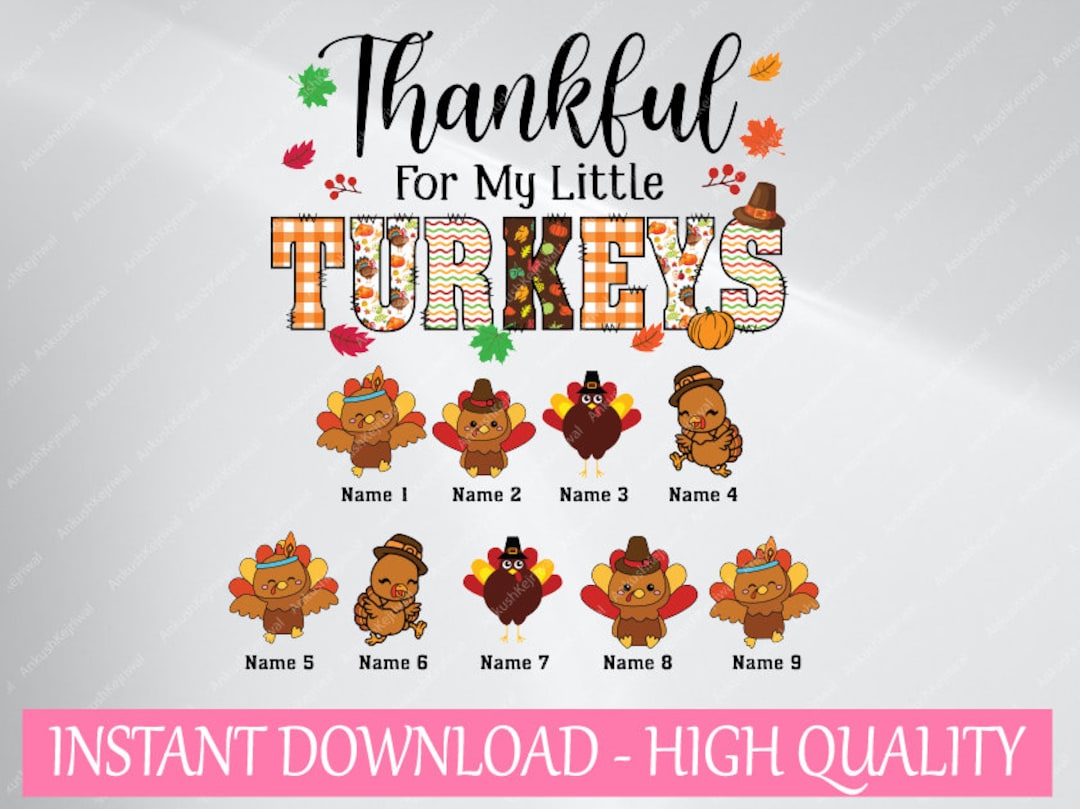 Personalized Thankful for My Little Turkeys Png, Custom Little Turkey ...