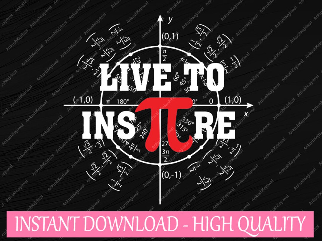 Live to Inspire Pi Day 3 14 Math for Student Teacher Svg, Pi Symbol Png ...