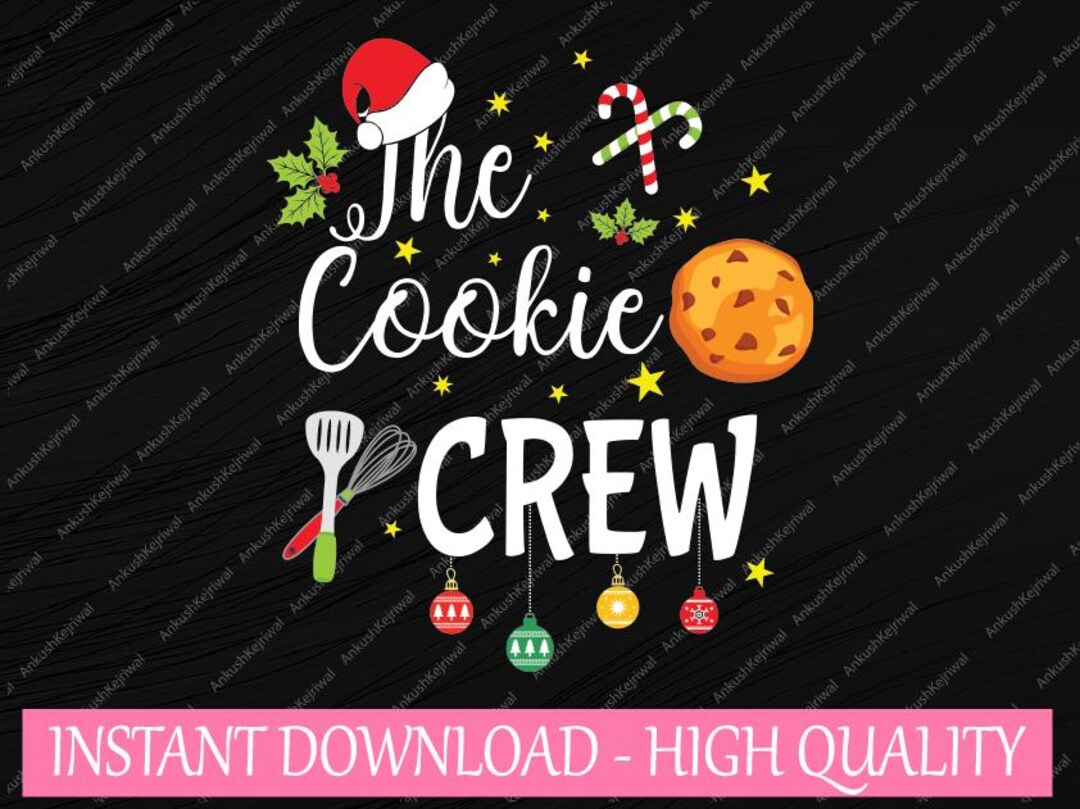 The Cookie Crew Svg, Christmas Baking Cookie Svg, Lover Kids Women Svg ...