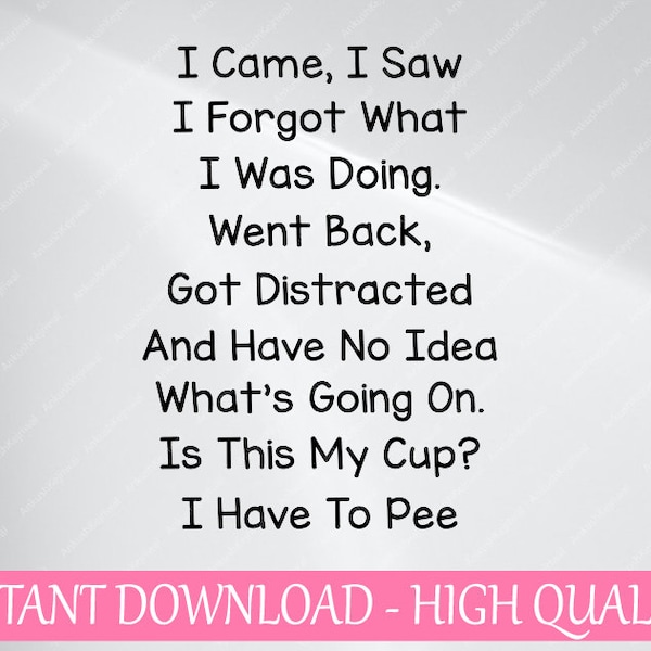 I Came, I Saw, I Forgot What I Was Doing - Etsy