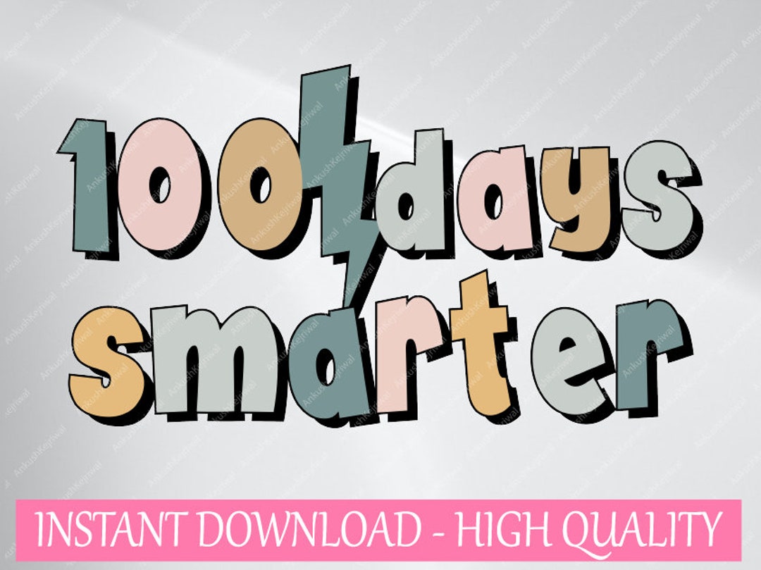 100 Days of School Svg, 100 Days Teacher Svg, Teacher 100 Days Smarter ...