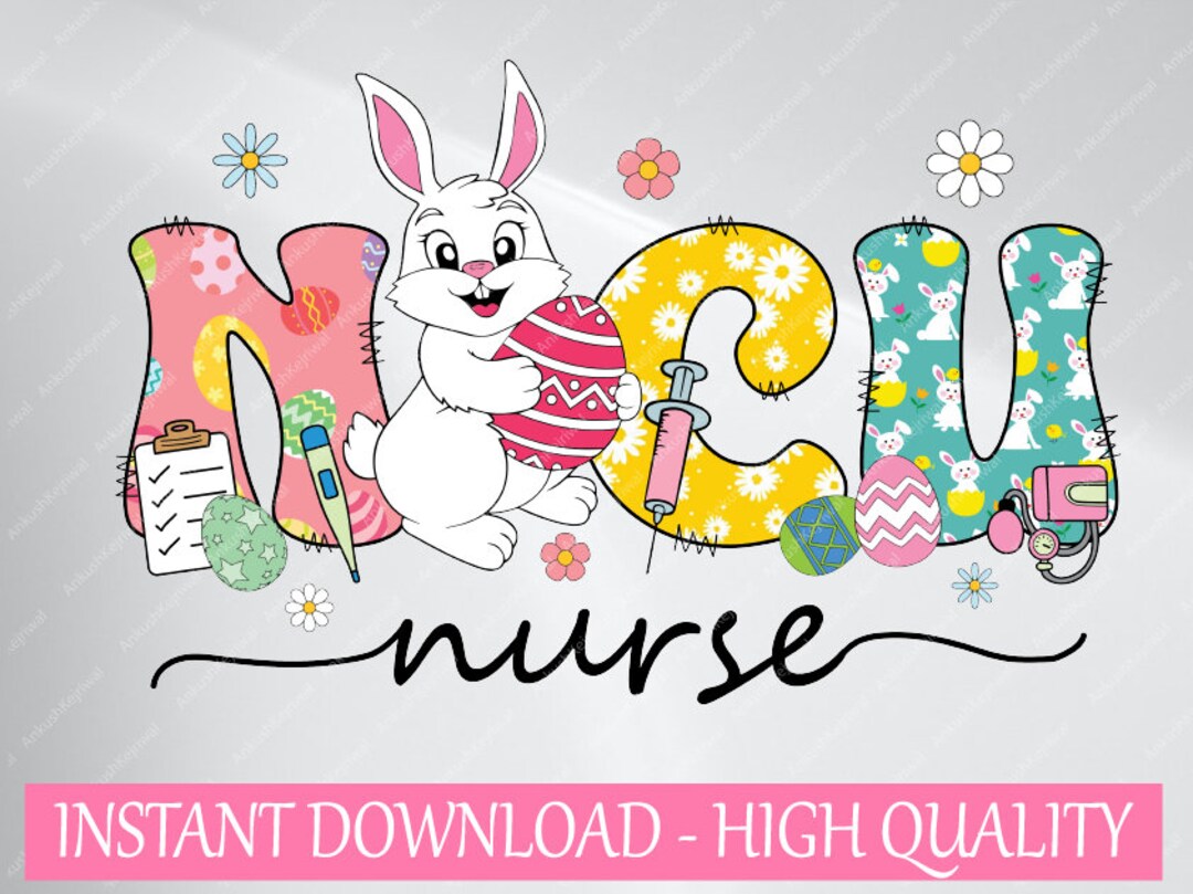 NICU Nurse Bunny Egg Png, NICU Nursing Easter Day Png, Easter Day Png ...