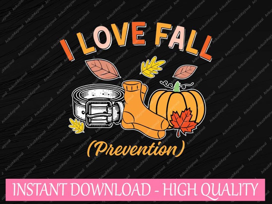 I Love Fall Svg, Prevention Fall Physical Therapy Svg, PT Nurse Fall ...