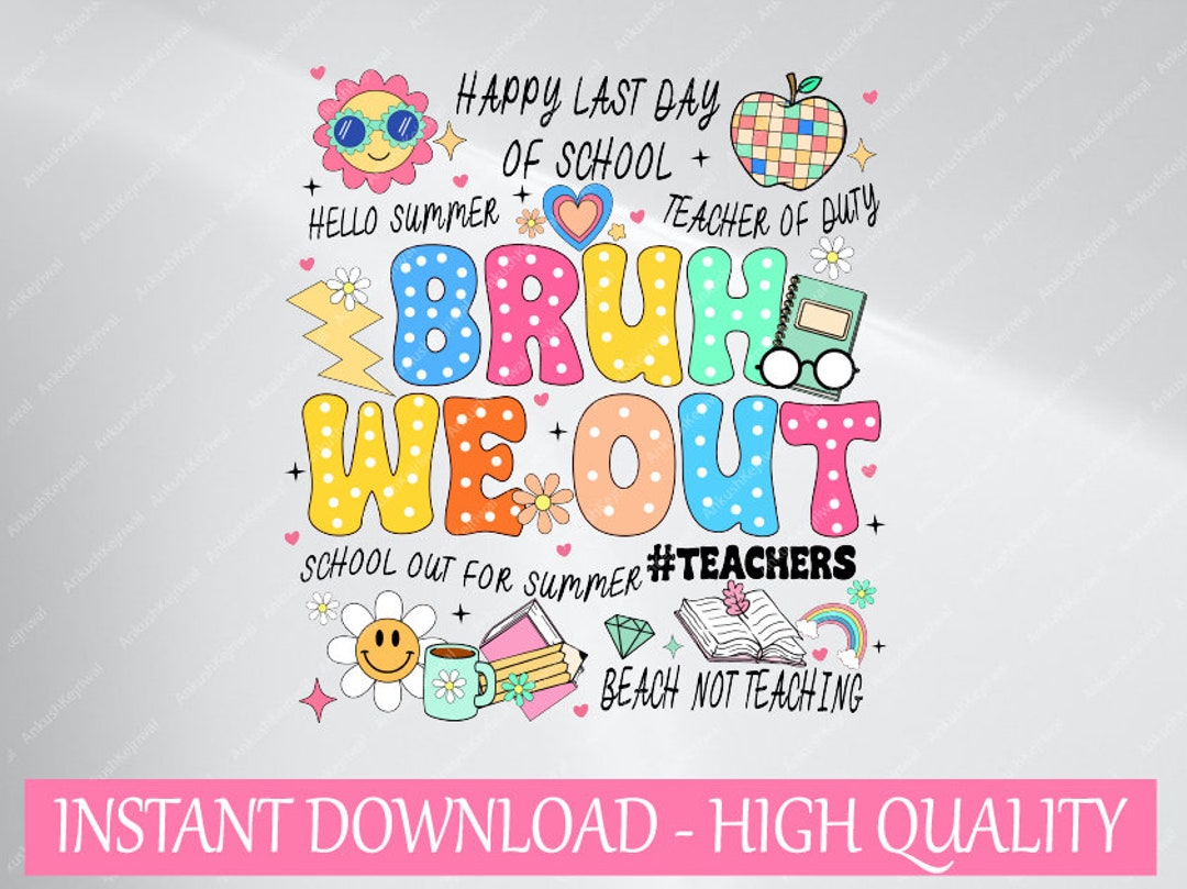 Bruh We Out Teachers Png, Teacher Appreciation Png, Funny Teacher Beach ...