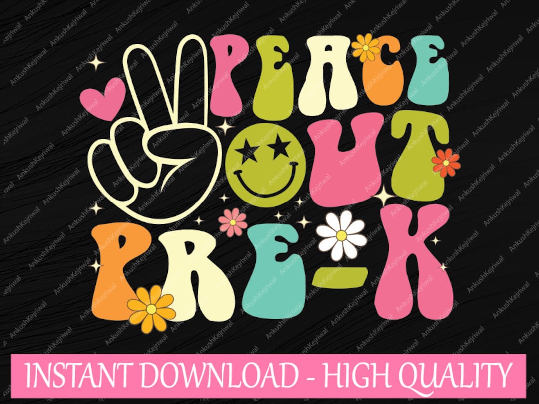 Kids Last Day of School Peace Out Preschool Pre K Teacher Svg, Pre-k ...