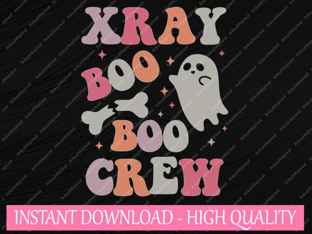 X-ray Boo Boo Crew Svg, Ghost Radiology Svg, Halloween Fall Nurse Svg ...