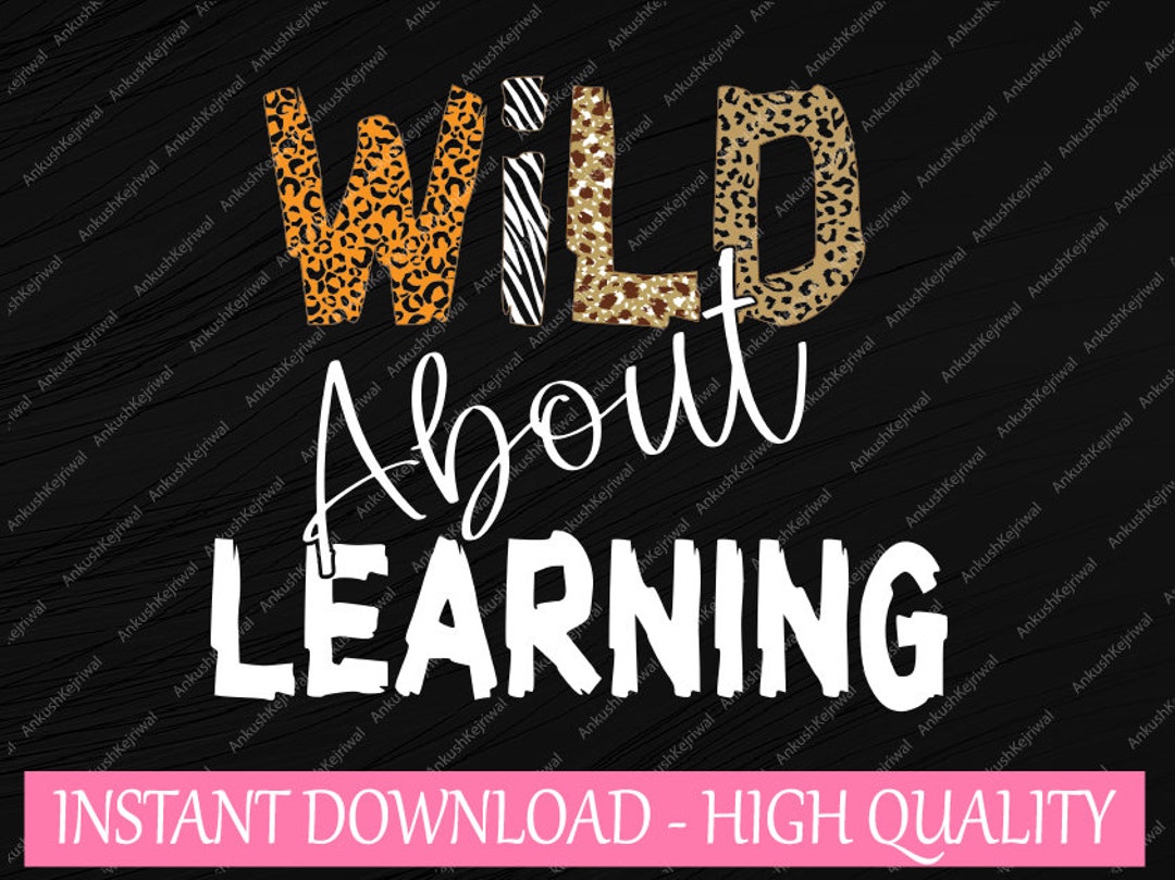 Wild About Learning School Leopard Png, Teacher Student First Day of ...