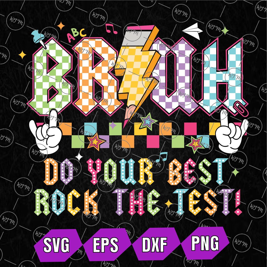 Bruh Do Your Best Rock the Test Svg, Test Day Teacher Student ABCD Svg ...