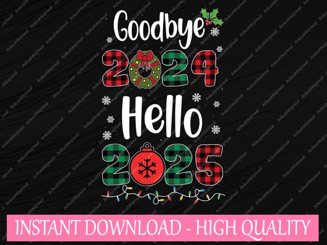 Au revoir 2024 UNIQUEMENT Bonjour 2025 Png, bonne année 2025 Png ...