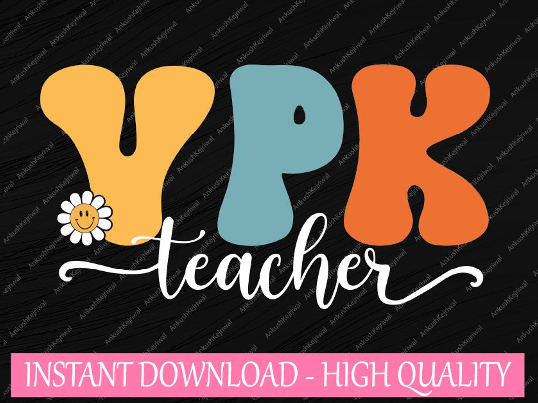VPK Teacher Svg, Funny Teachers Students Vibe Svg, Back to School Png ...