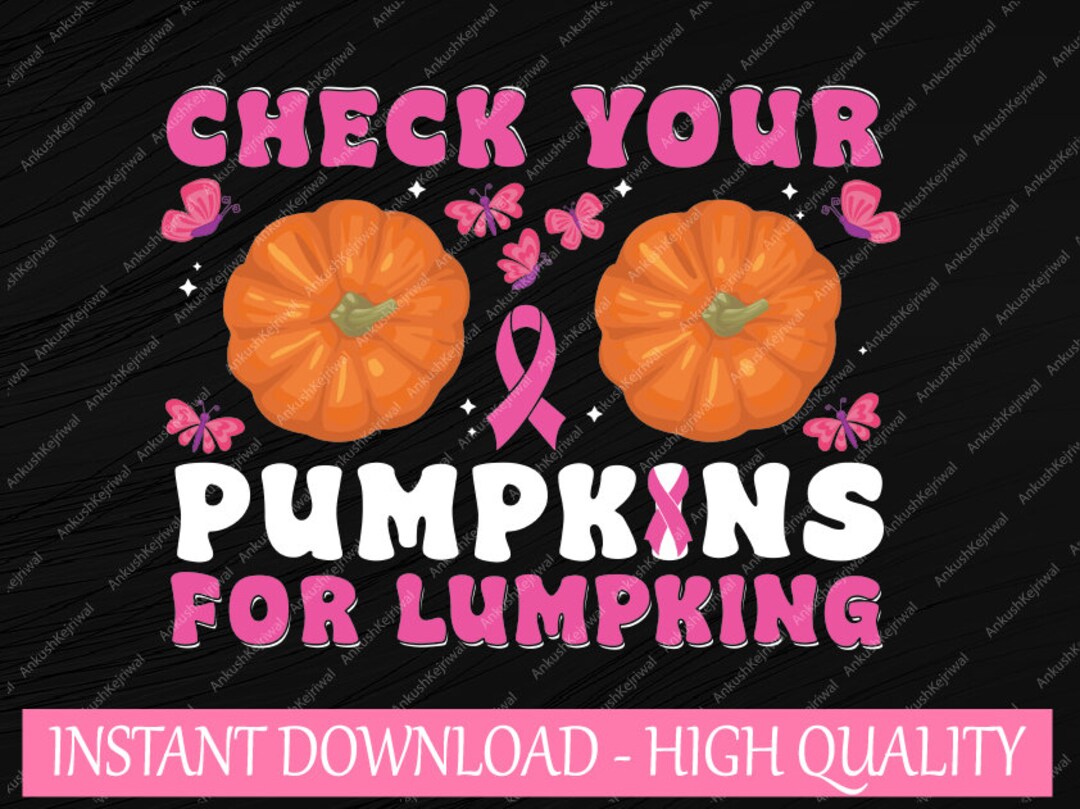 Check Your Pumpkins for Lumpking Svg, Pumpkins Pink Cancer Ribbon Svg ...