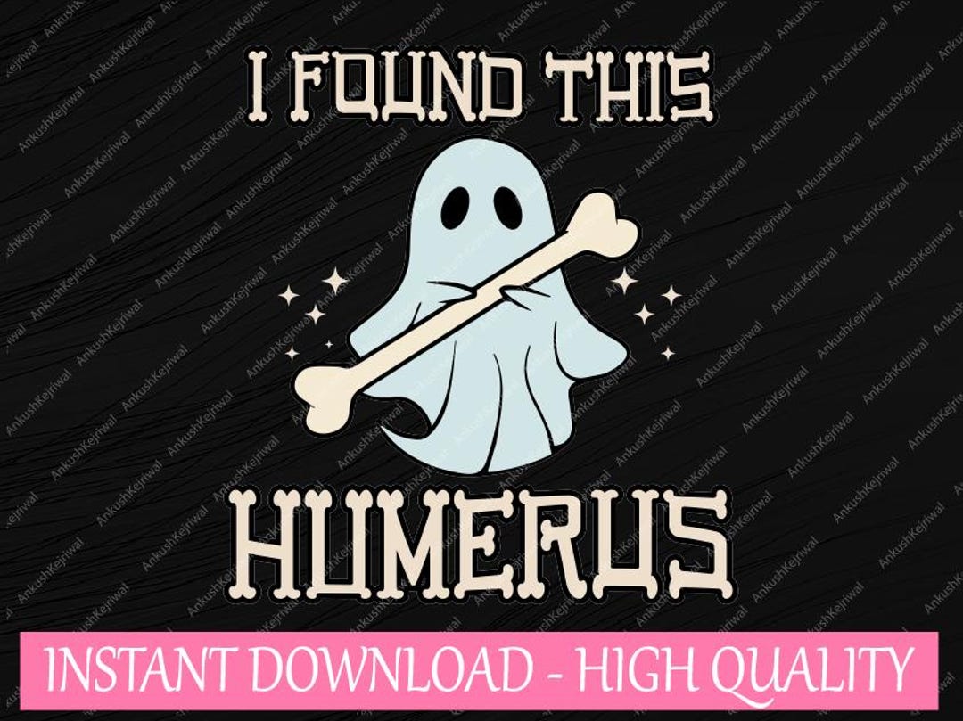 I Found This Humerus Svg, Halloween Ghost Humorous Svg, Funny Graphic ...