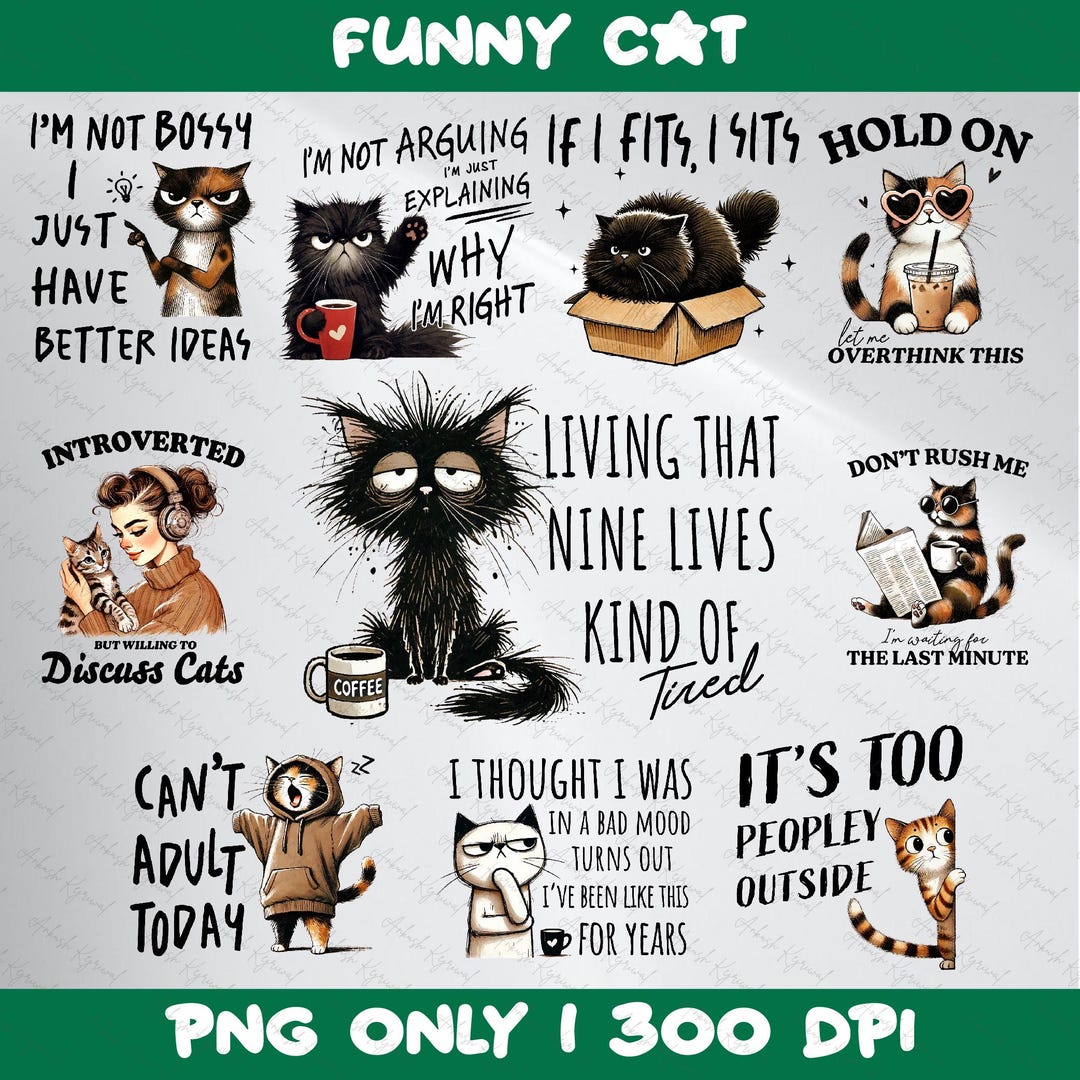 Funny Cat PNG Bundle, Sarcastic Sassy Quotes, Introverted Cat, Pet ...