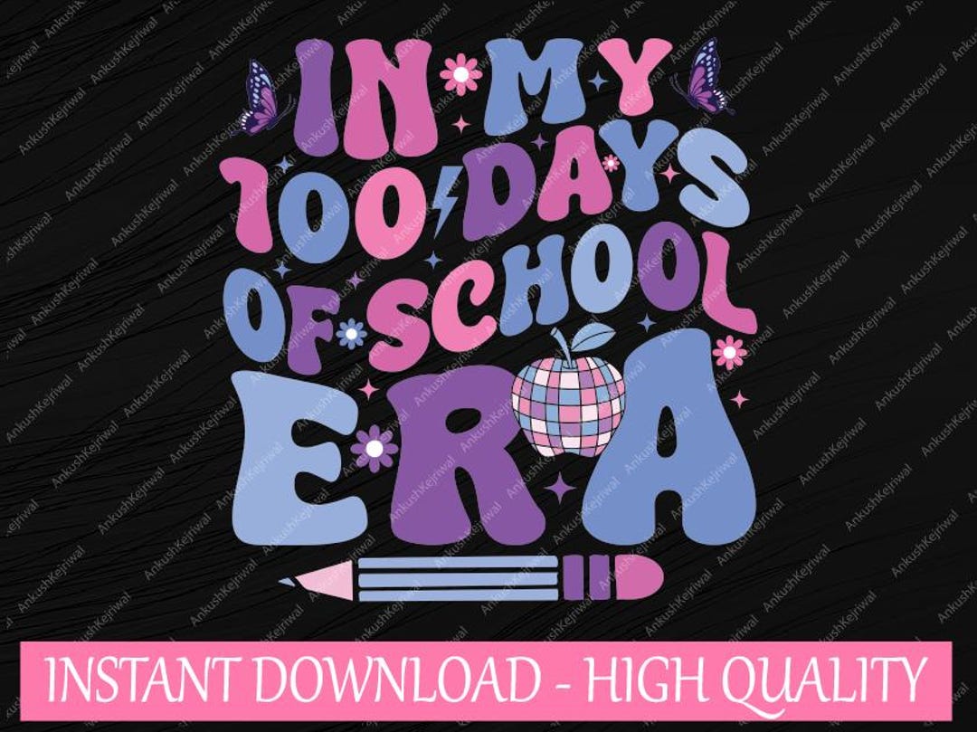Retro in My 100 Days of School Era Svg, 100th Day of School Png ...