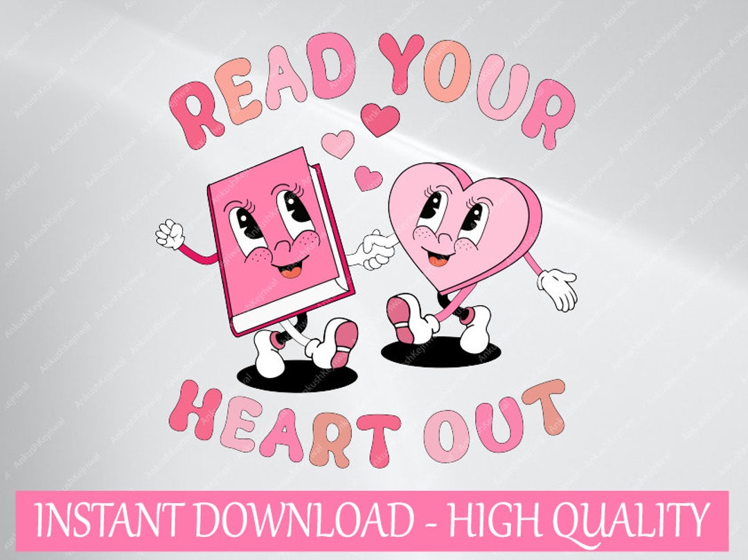Retro Read Your Heart Out Valentine's Day Svg, Teacher Book Lover Svg ...