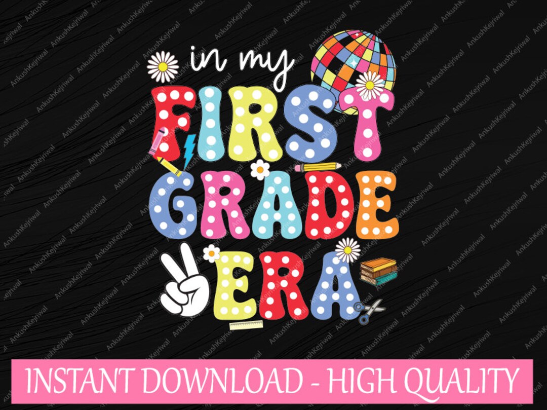 Groovy in My First Grade Era Svg, First Day 1st Grade Kid Teacher Svg ...