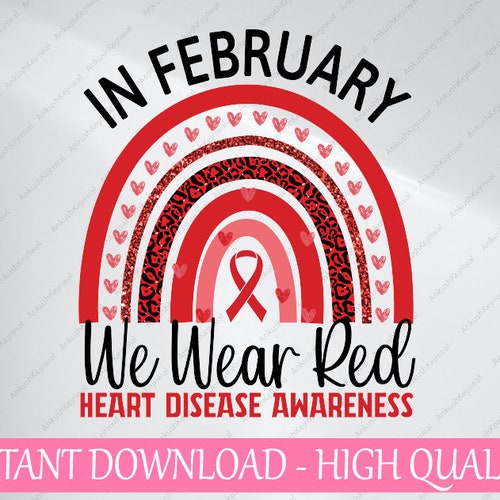 In February We Wear Red Heart Disease Awareness SVG Red - Etsy