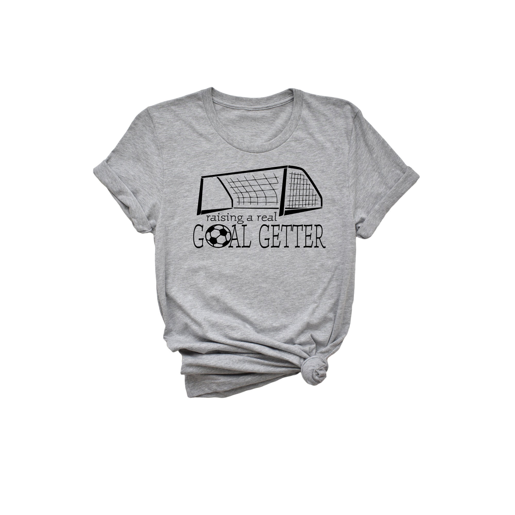Raising A Real Goal Getter, Mom Shirt, Soccer Mom, Sports Mom, Game Day ...