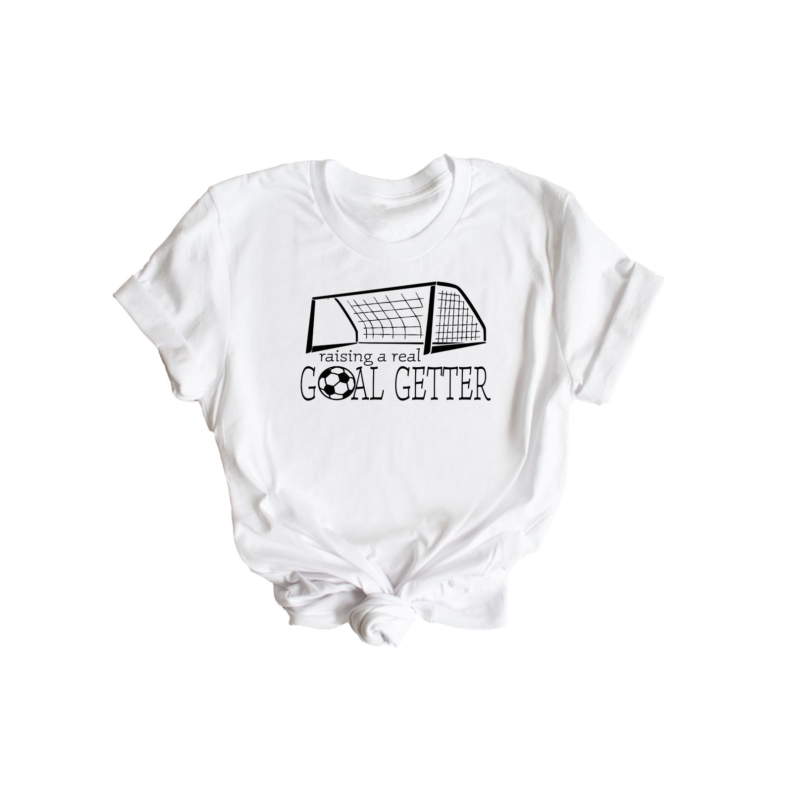 Raising A Real Goal Getter, Mom Shirt, Soccer Mom, Sports Mom, Game Day ...