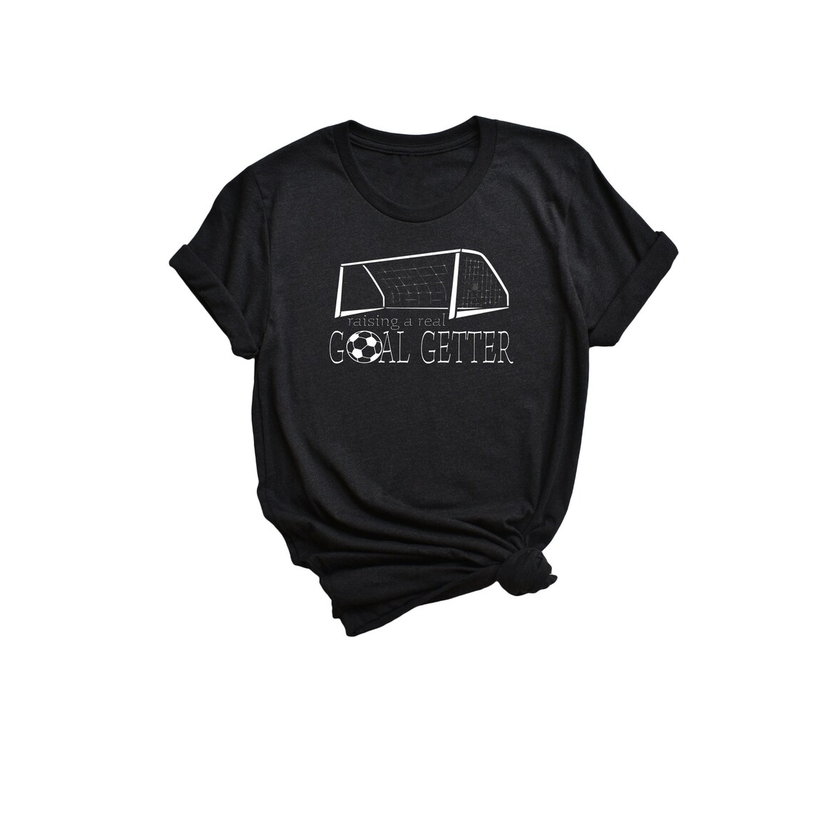 Raising A Real Goal Getter, Mom Shirt, Soccer Mom, Sports Mom, Game Day ...