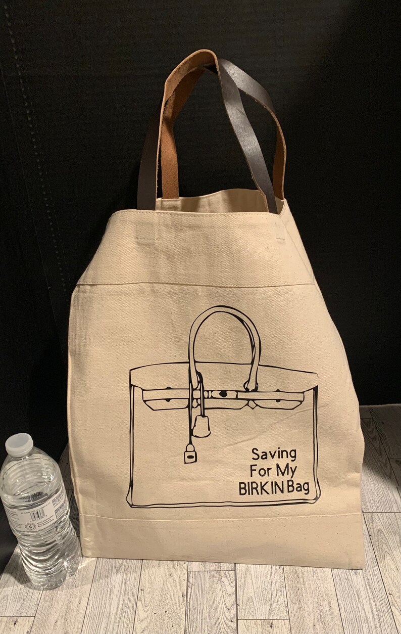 Saving for My Birkin Tote, Reusable Bag, Shopping Bag, Womens Gift ...
