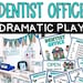 Dentist Office Dramatic Play Center / Pretend Play / Elementary School ...