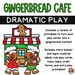 Gingerbread Cafe Dramatic Play Center / Pretend Play / Elementary ...