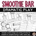Smoothie Bar Dramatic Play Center / Pretend Play / Elementary School ...