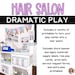 Hair Salon Dramatic Play Center / Pretend Play / Elementary School ...