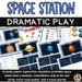 Space Station Dramatic Play Center / Pretend Play / Elementary School ...