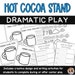 Hot Cocoa Stand Dramatic Play Center / Pretend Play / Elementary School ...