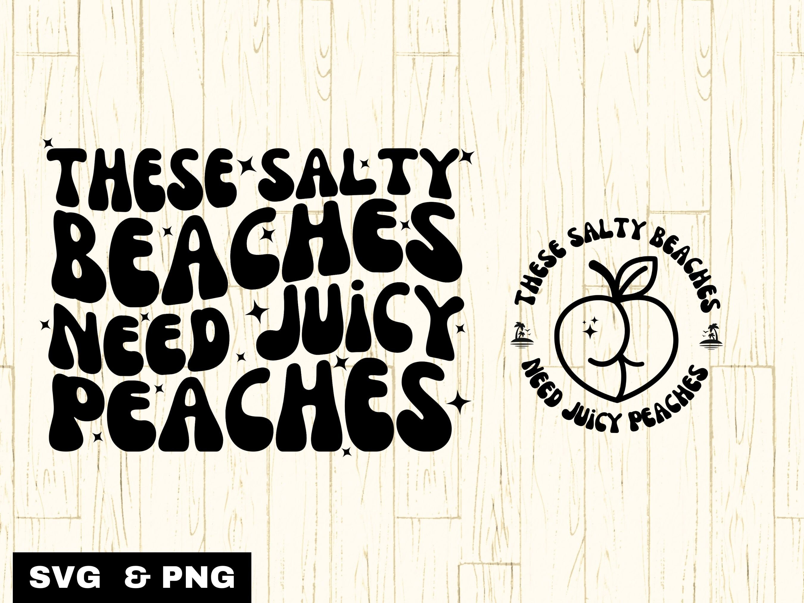 Salty SVG, Peach Svg, Vacation Quote Svg, Booty Svg, Funny Vacation ...