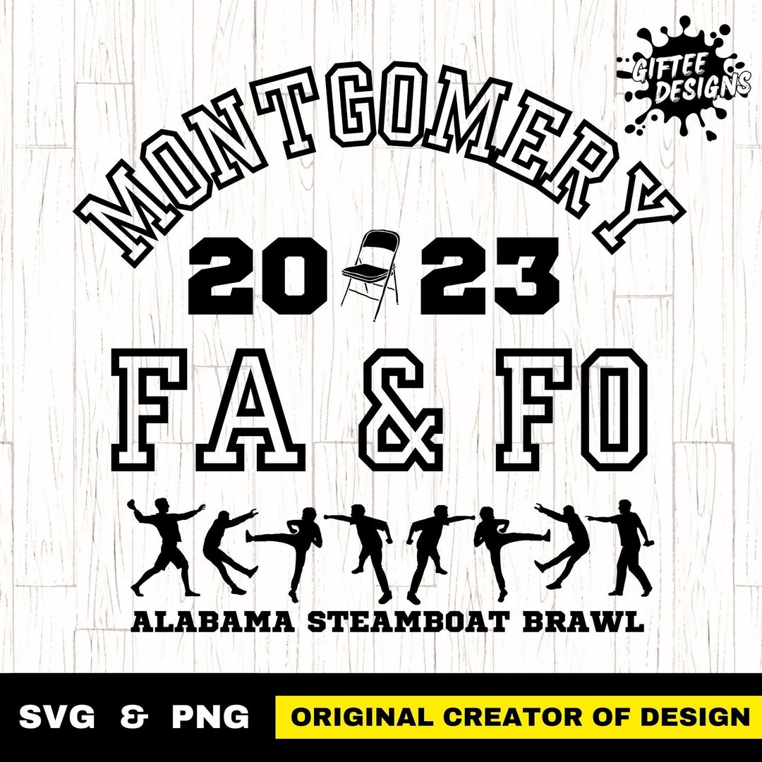 Montgomery Brawl SVG PNG, Fa&fo Svg, Steamboat Brawl Svg, August 5 2023 ...