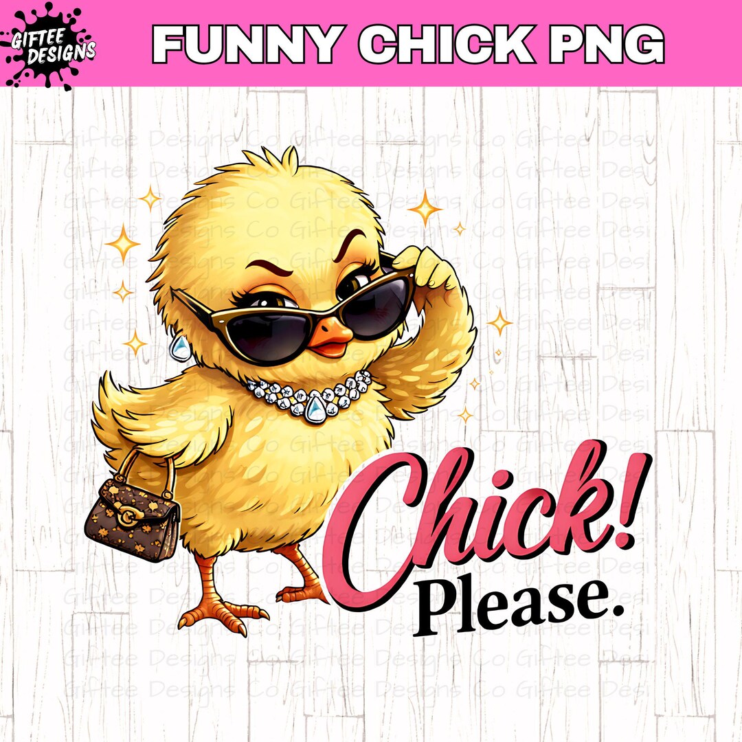 Boujee Chick PNG, Funny Chicken Sublimation Design, Sassy Girl Adult ...
