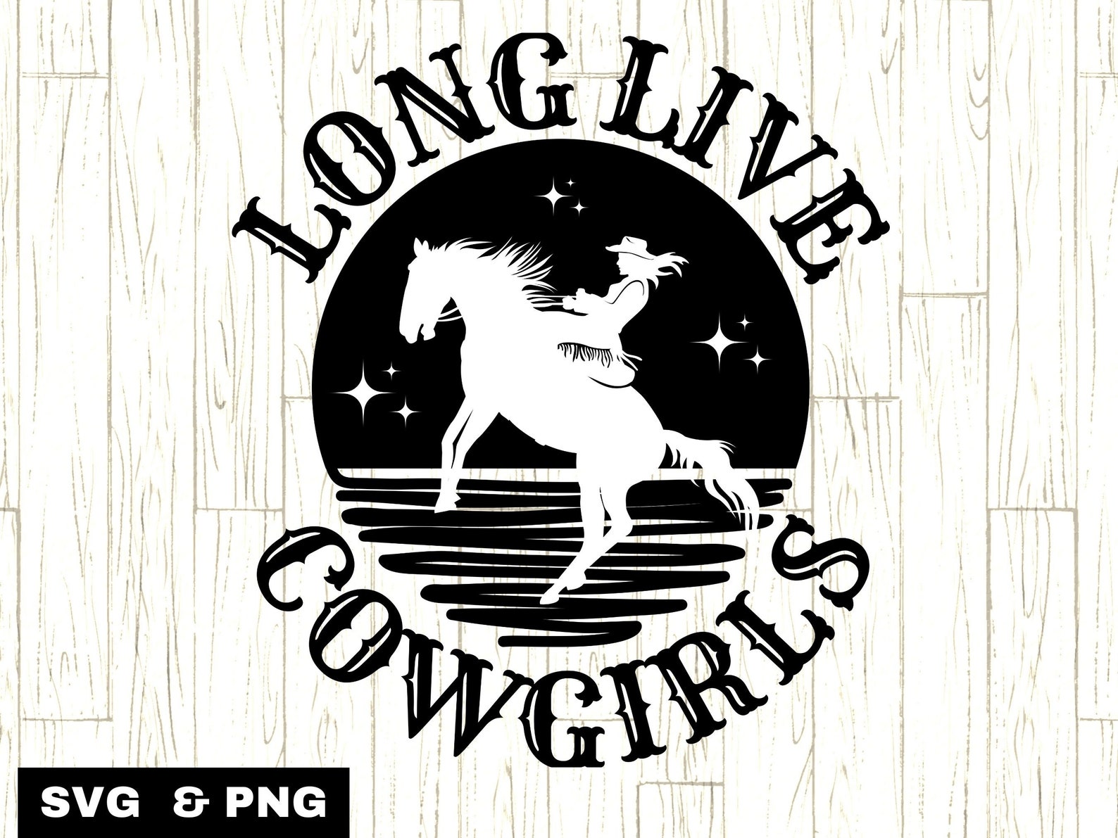 Long Live Cowgirls SVG, Cowgirl Svg, Rodeo Svg, Cowgirl Quotes Svg ...