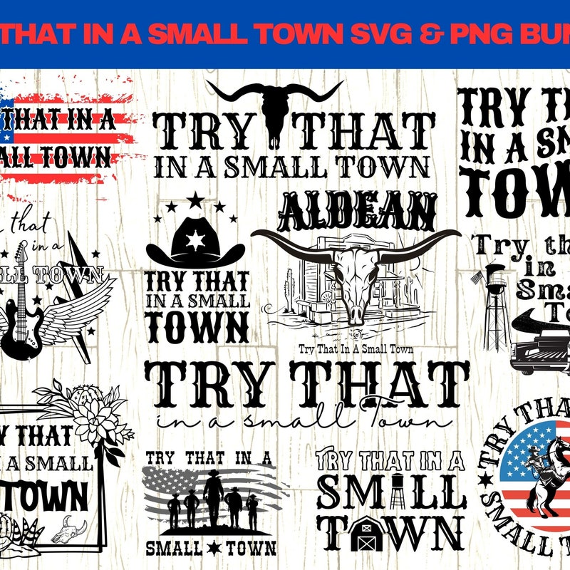 Try That in a Small Town Svg - Etsy